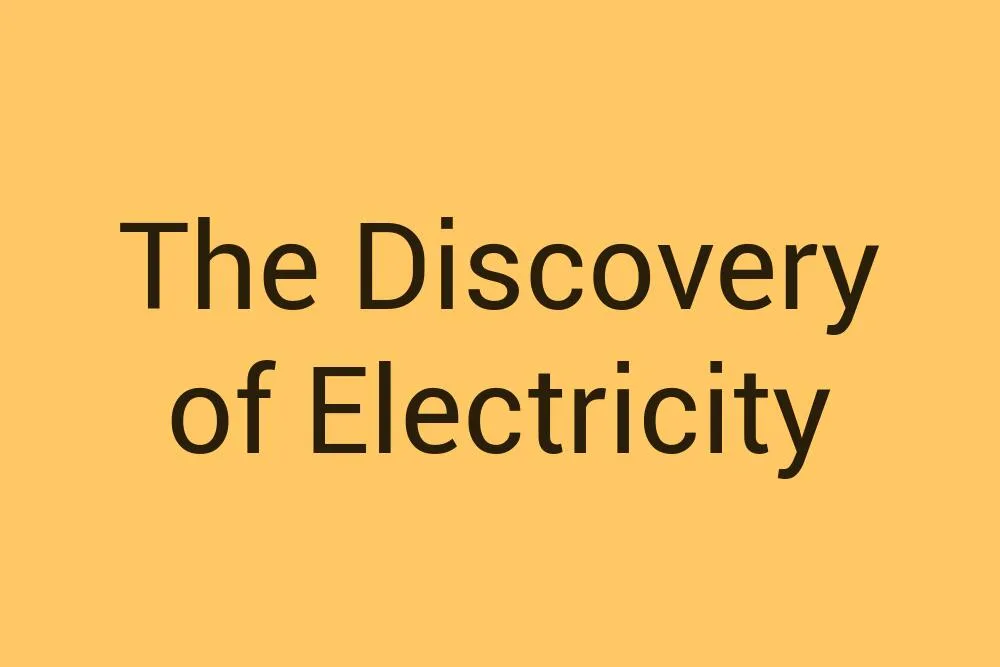 The Discovery of Electricity - Infysia